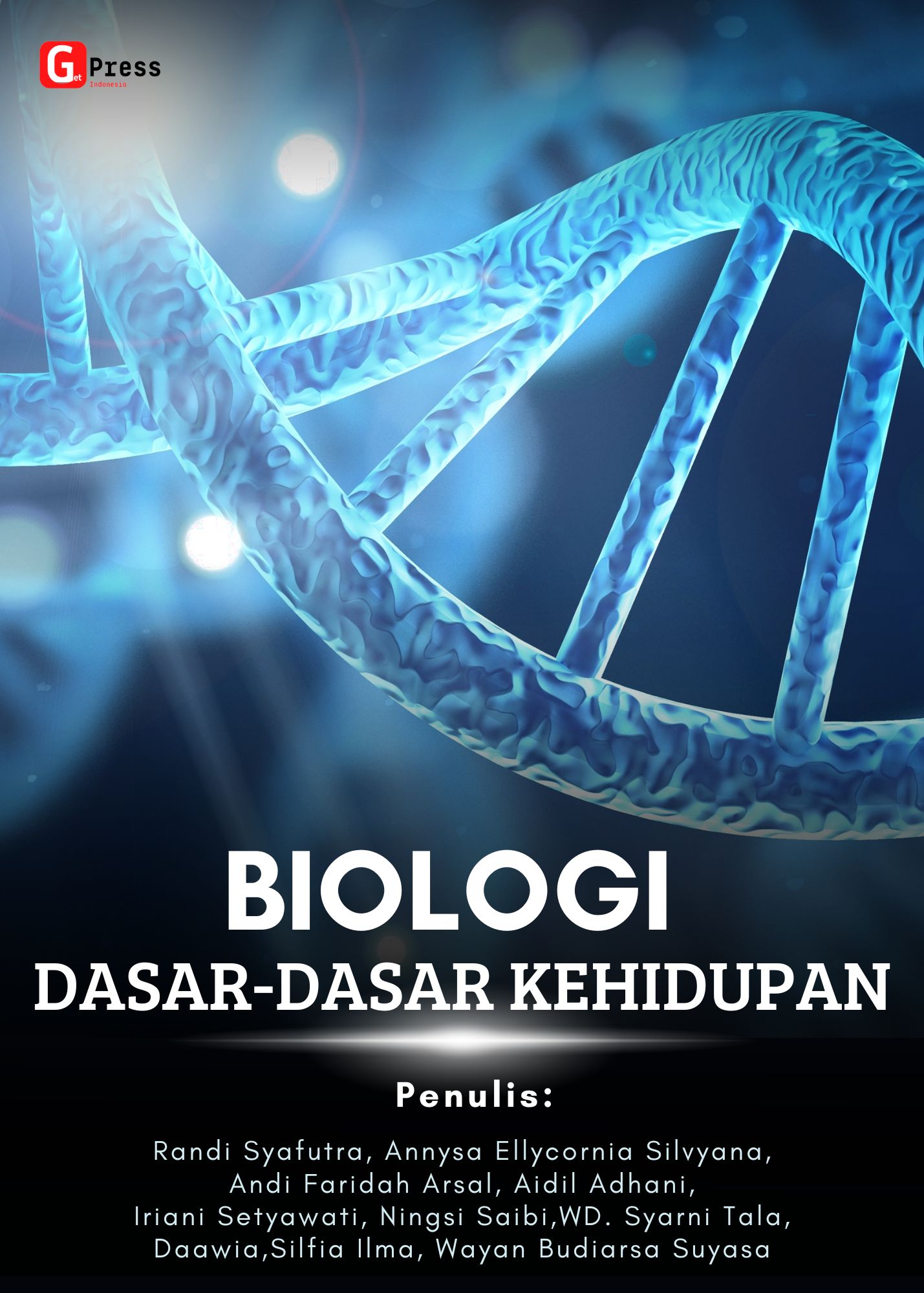 Biologi: Dasar-Dasar Kehidupan - Get Press Indonesia