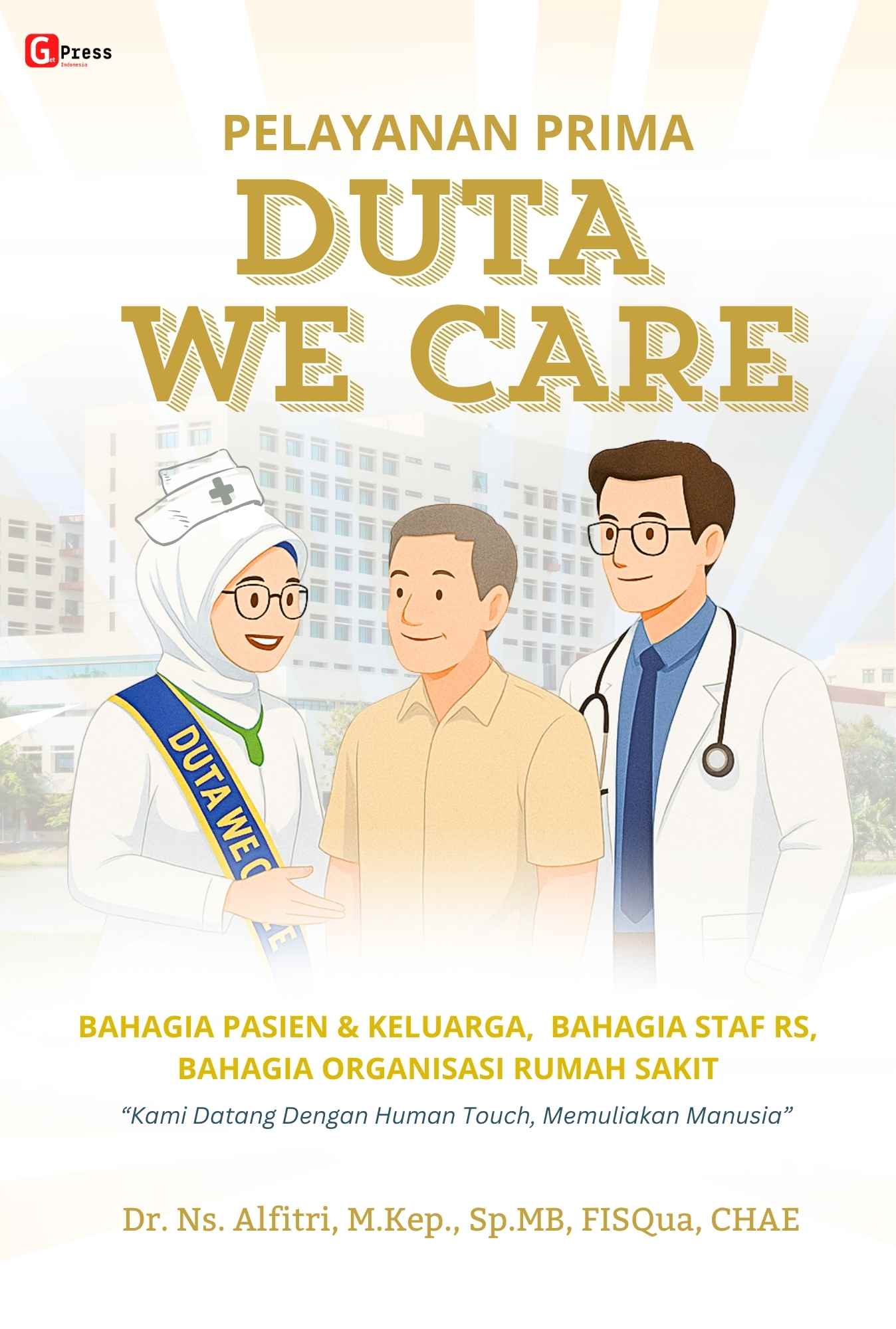 Pelayanan Prima Duta We Care - Get Press Indonesia